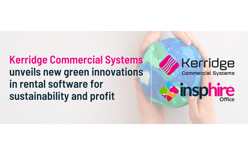 Kerridge Commercial Systems Unveils New Green Innovations in Rental ...